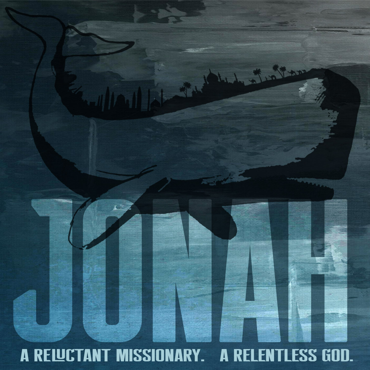 Jonah: A Reluctant Missionary. A Relentless God. "Jonah Flees from God ...